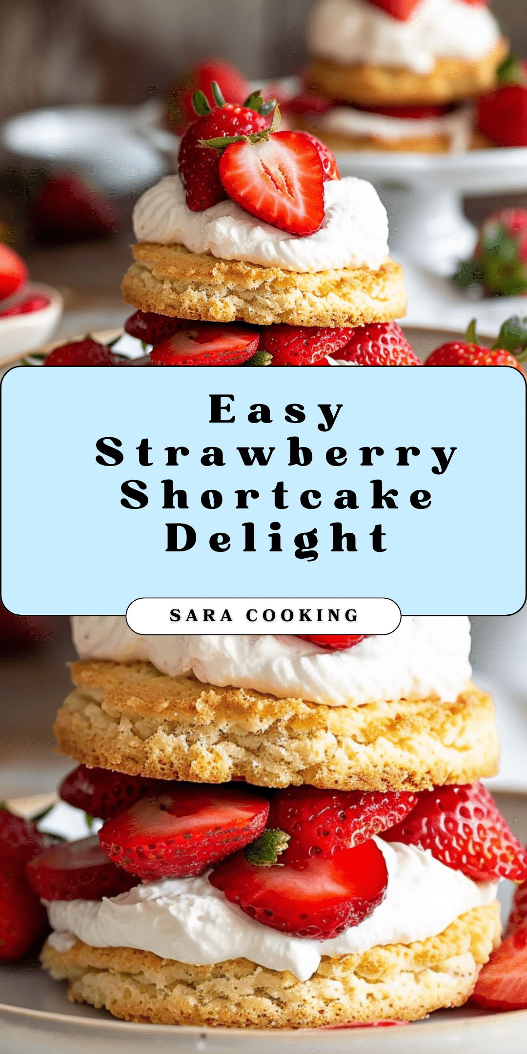 Easy Strawberry Shortcake Delight | Sara Cooking