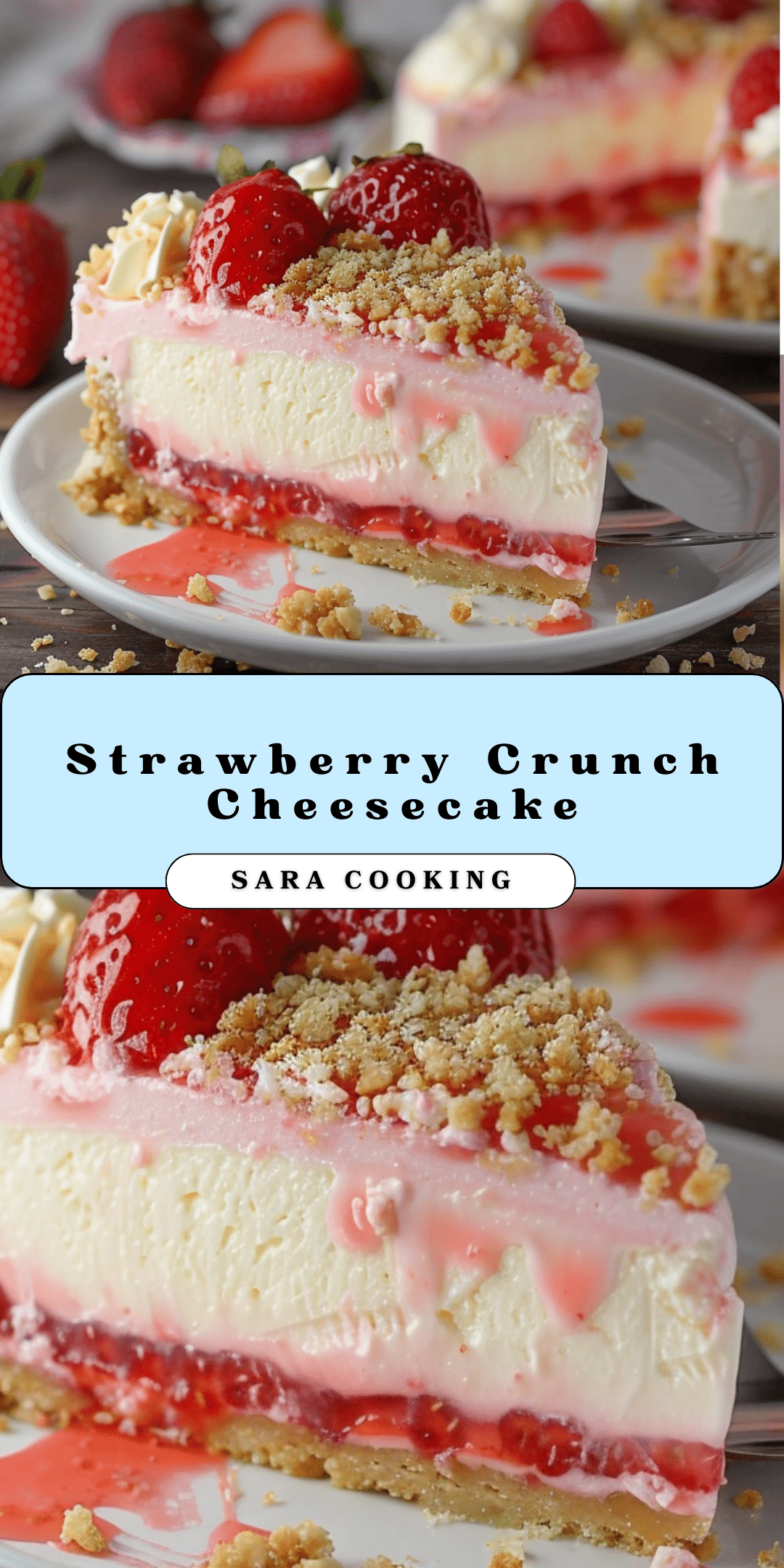 Strawberry Crunch Cheesecake Recipe | Sara Cooking