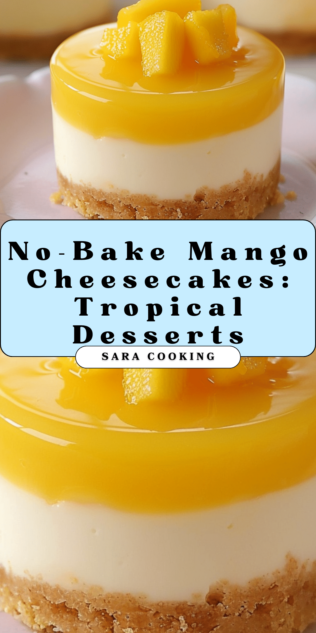 Easy Mini Mango Cheesecakes Recipe | Sara Cooking