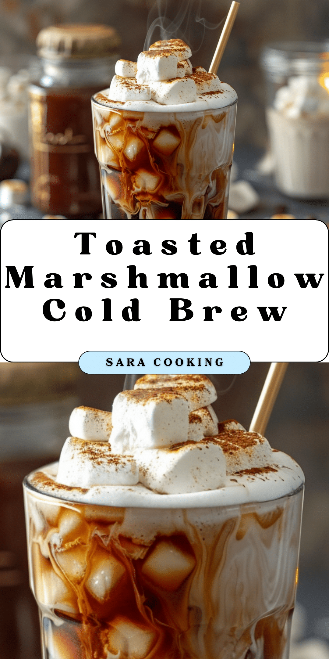 Toasted Marshmallow Cold Brew | Sara Cooking